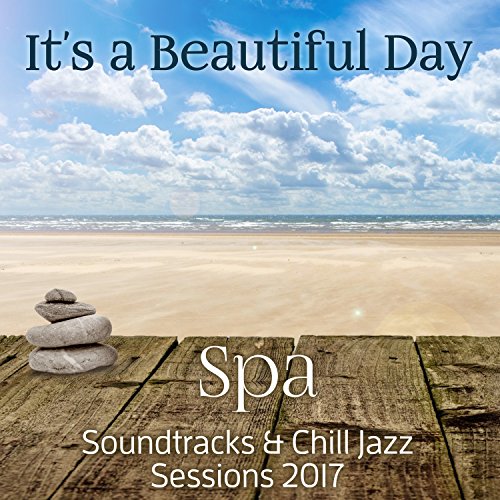 Amazon MusicでJazz Relax AcademyのIt's a Beautiful Day: Spa Soundtracks ...