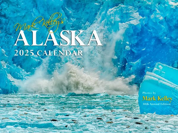 Amazon.com: Mark Kelley's Alaska 2025 Wall Calendar: 9781880865316 ...