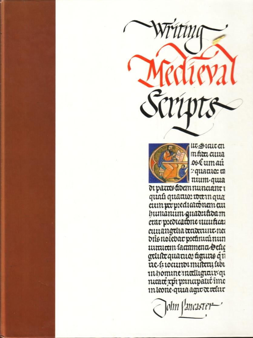 Writing Medieval Scripts: Lancaster, John: 9780852197608: Amazon.com: Books
