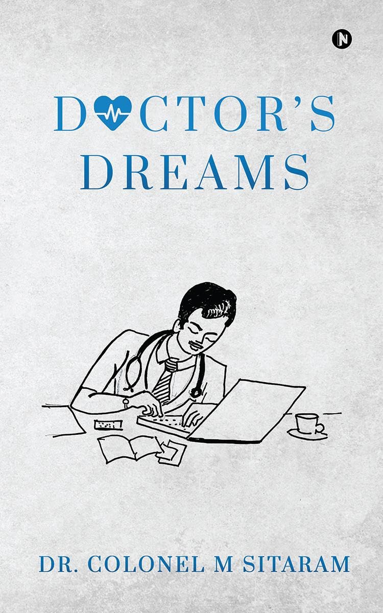 Amazon.com: Doctor's Dreams: 9798890266767: Dr. Colonel M Sitaram: Books