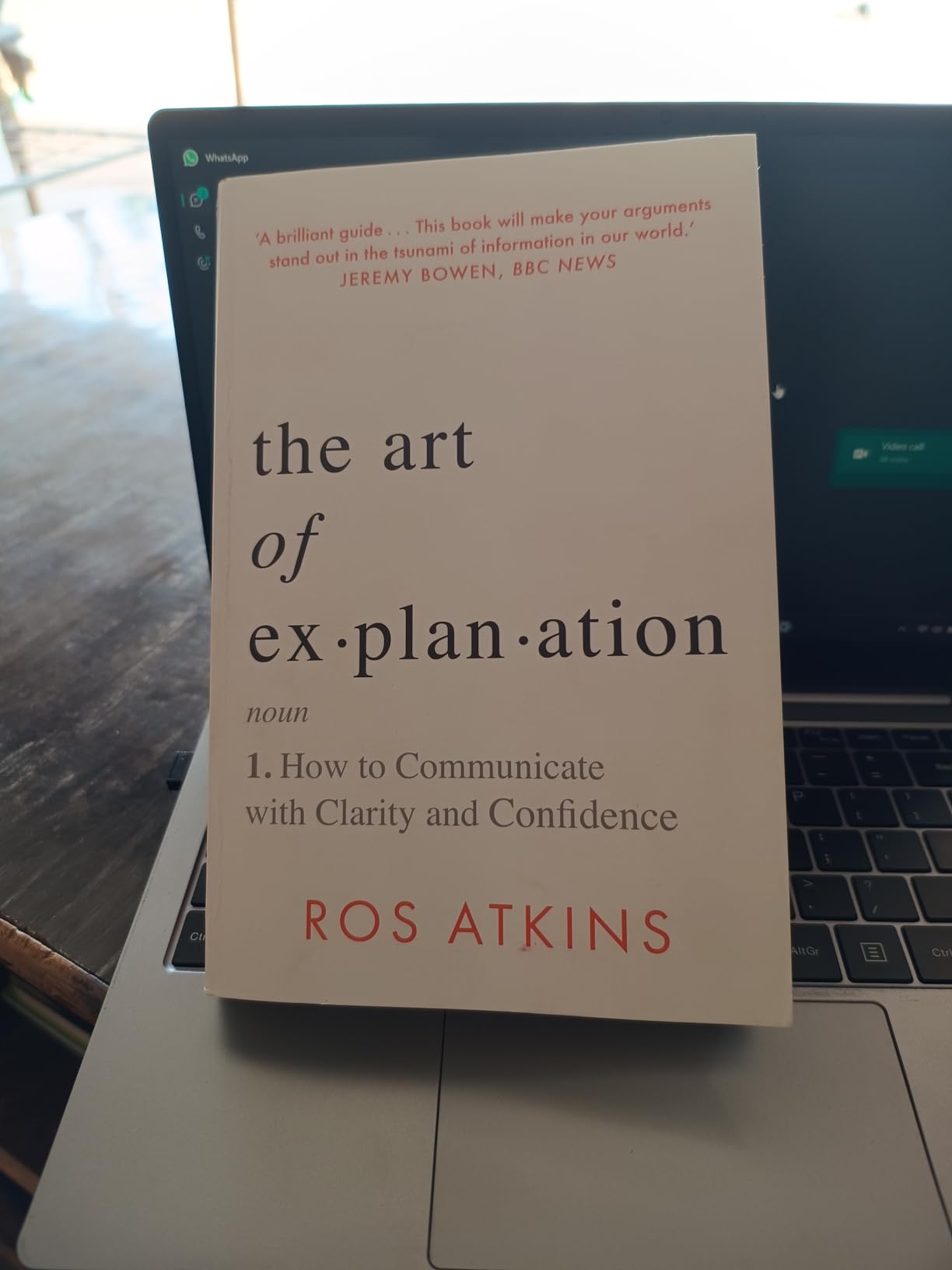 Buy The Art of Explanation: How to Communicate with Clarity and ...