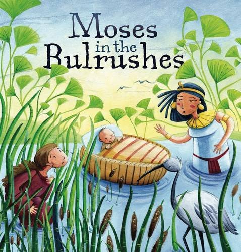 My First Bible Stories (Old Testament): Moses in the Bulrushes : Sully ...