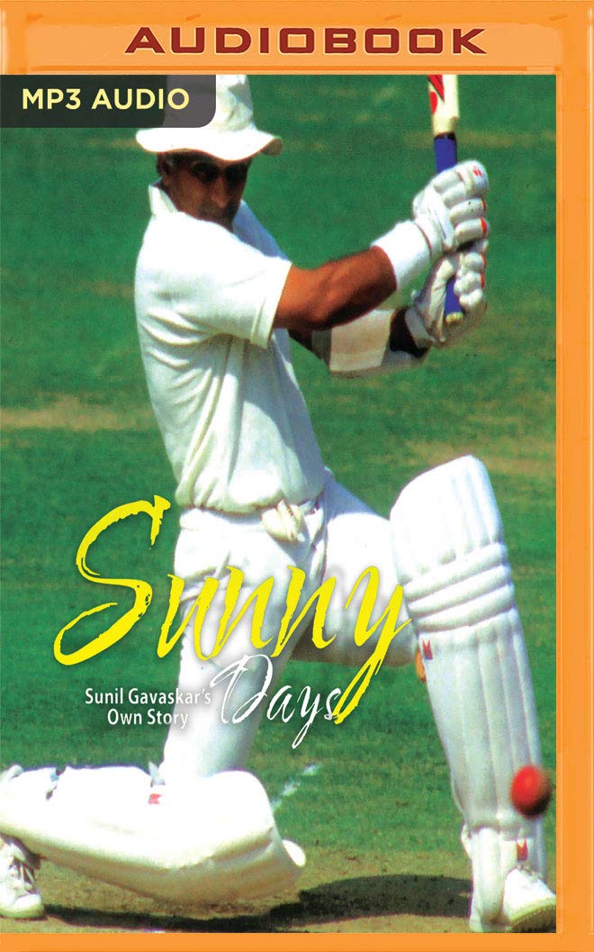 Sunny Days: Sunil Gavaskar's Own Story : Gavaskar, Sunil, Singh ...