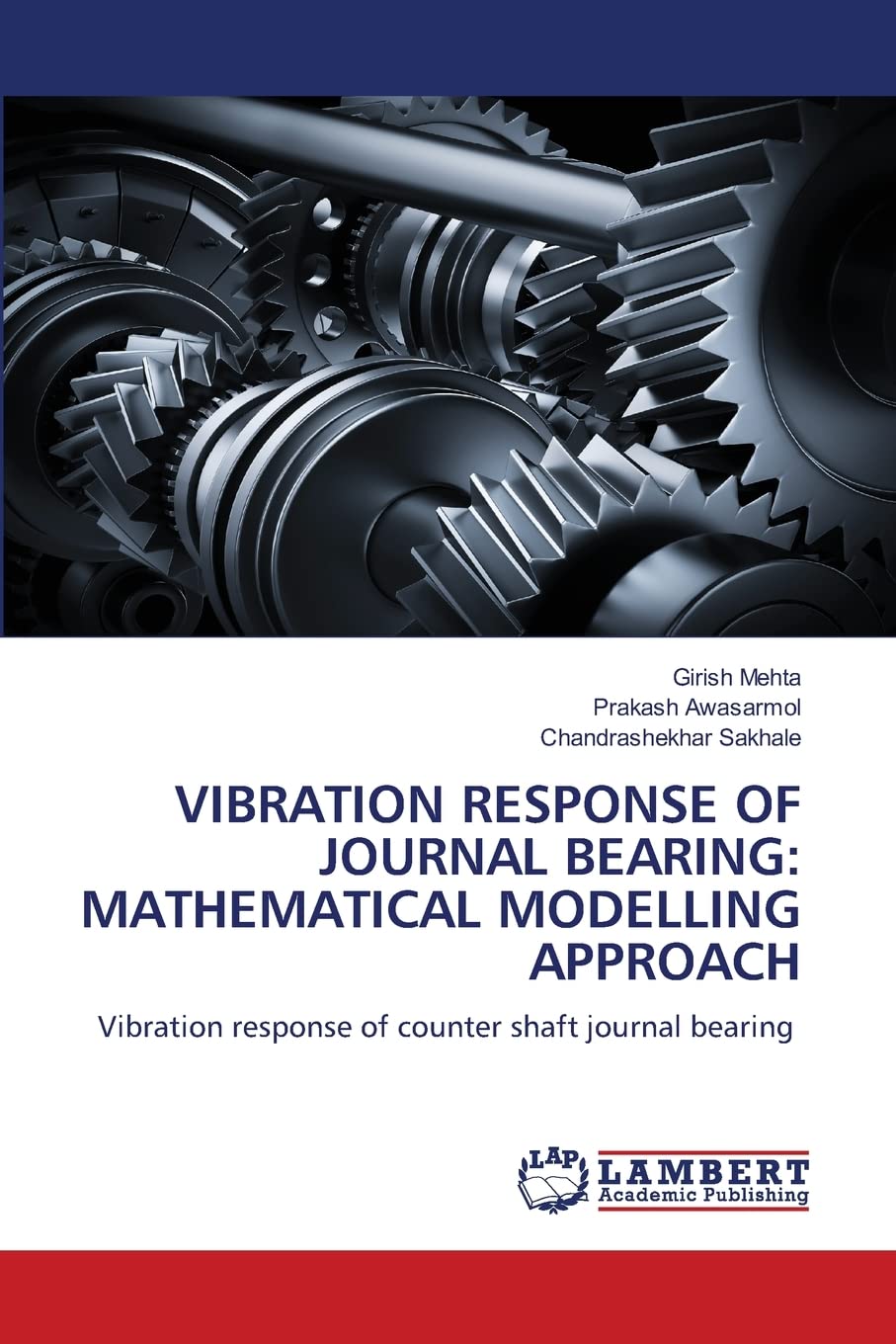 VIBRATION RESPONSE OF JOURNAL BEARING: MATHEMATICAL MODELLING APPROACH: Vibration response of ...