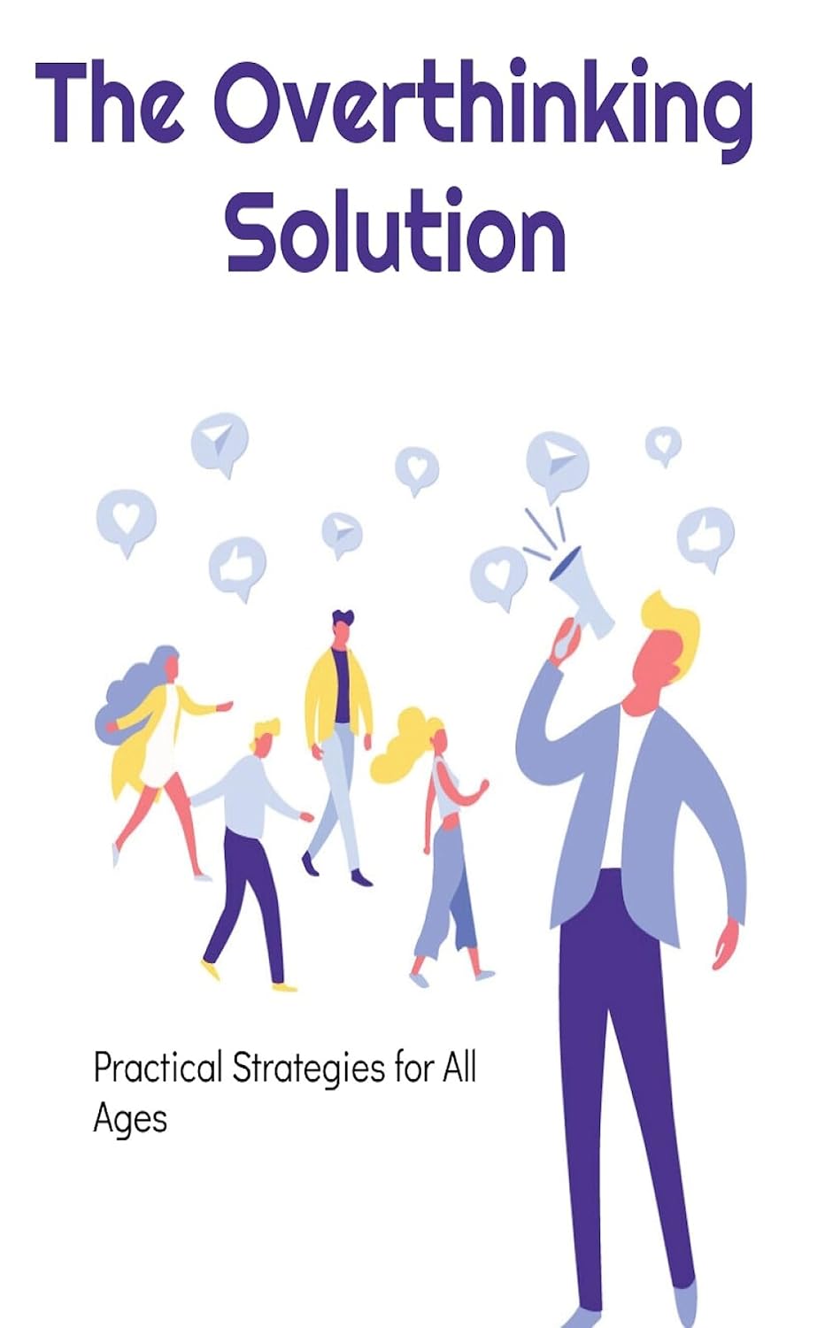 Amazon.com: The Overthinking Solution: Practical Strategies for All ...