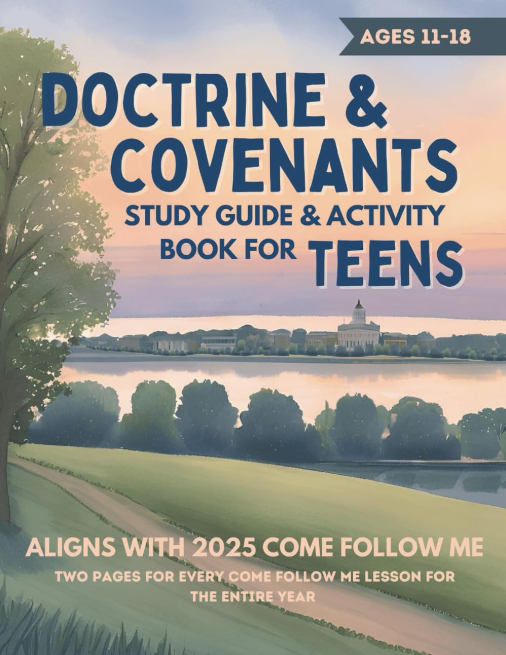 Doctrine and Covenants Study Guide and Activity Book for Teens: Weekly ...