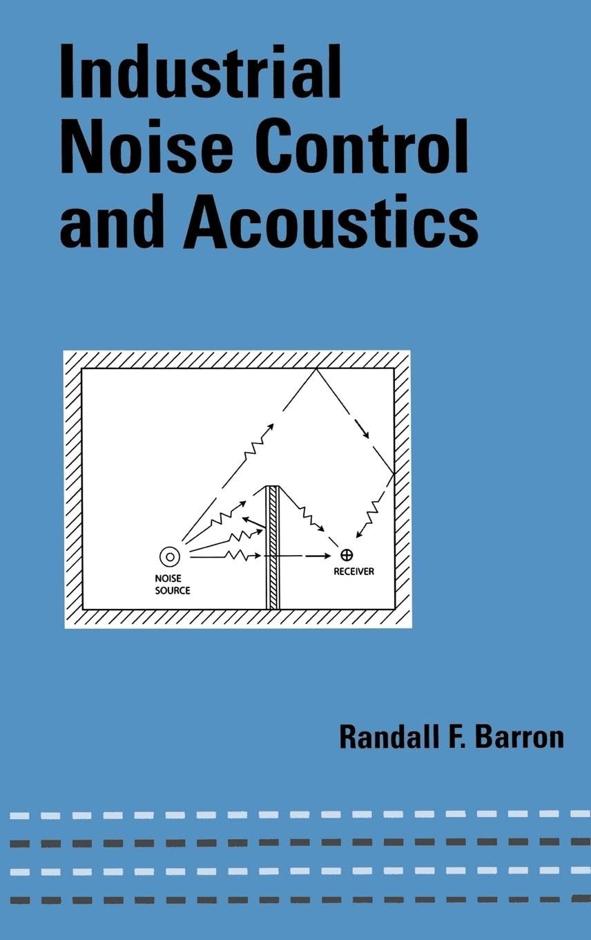Industrial Noise Control and Acoustics (Mechanical Engineering): Barron ...
