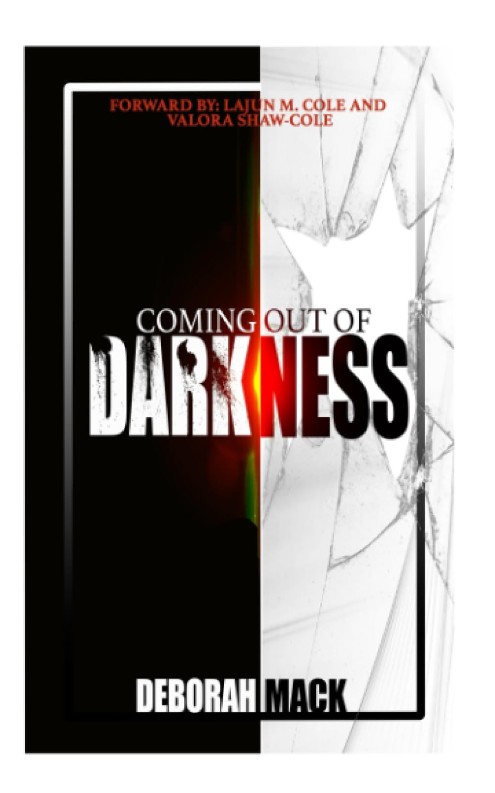 Coming Out Of Darkness: Mack, Deborah: 9798399383576: Amazon.com: Books