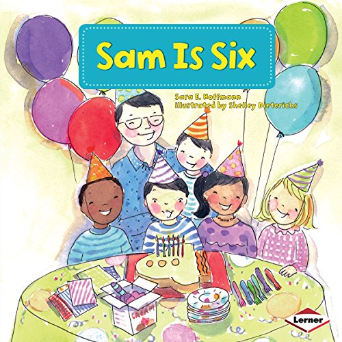 Sam Is Six (Audio Download): Sara E. Hoffmann, Intuitive, Lerner ...