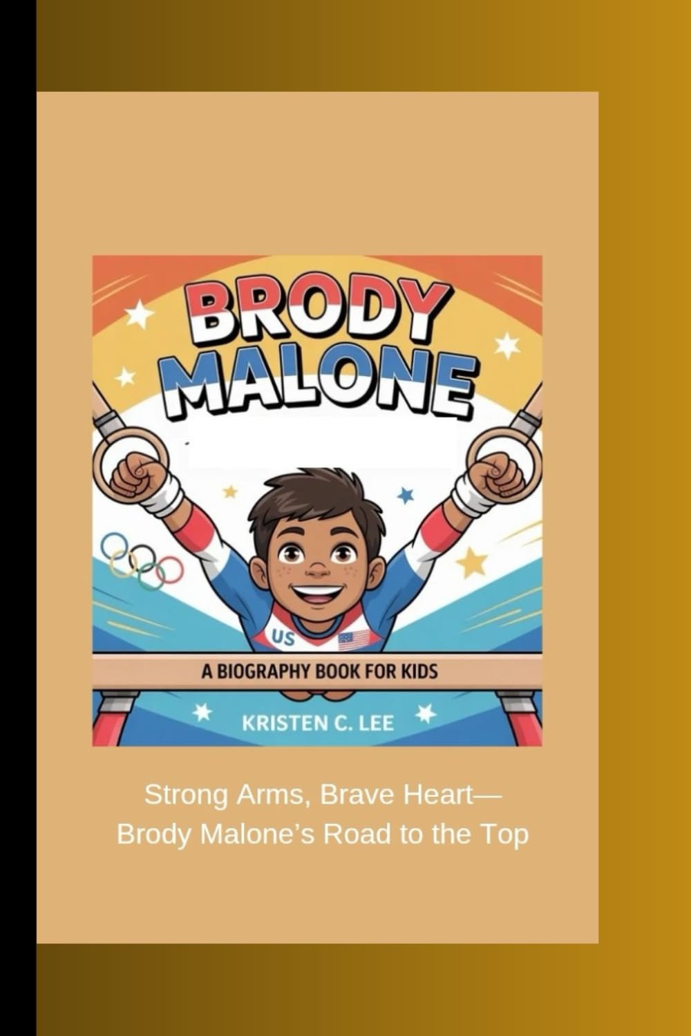 BRODY MALONE: Strong Arms, Brave Heart—Brody Malone’s Road to the Top A ...