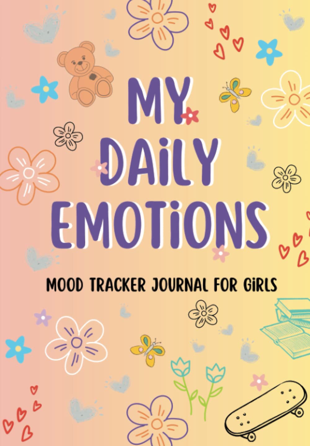 My Daily Emotions: Mood Tracker Journal for Girls | Feelings Log Book ...
