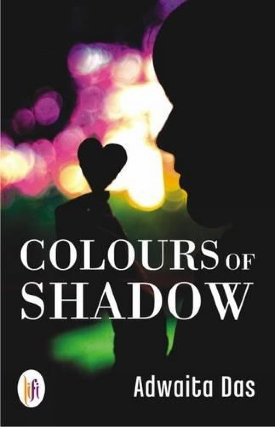 Colours of Shadow: Adwaita Das: 9789382536109: Amazon.com: Books
