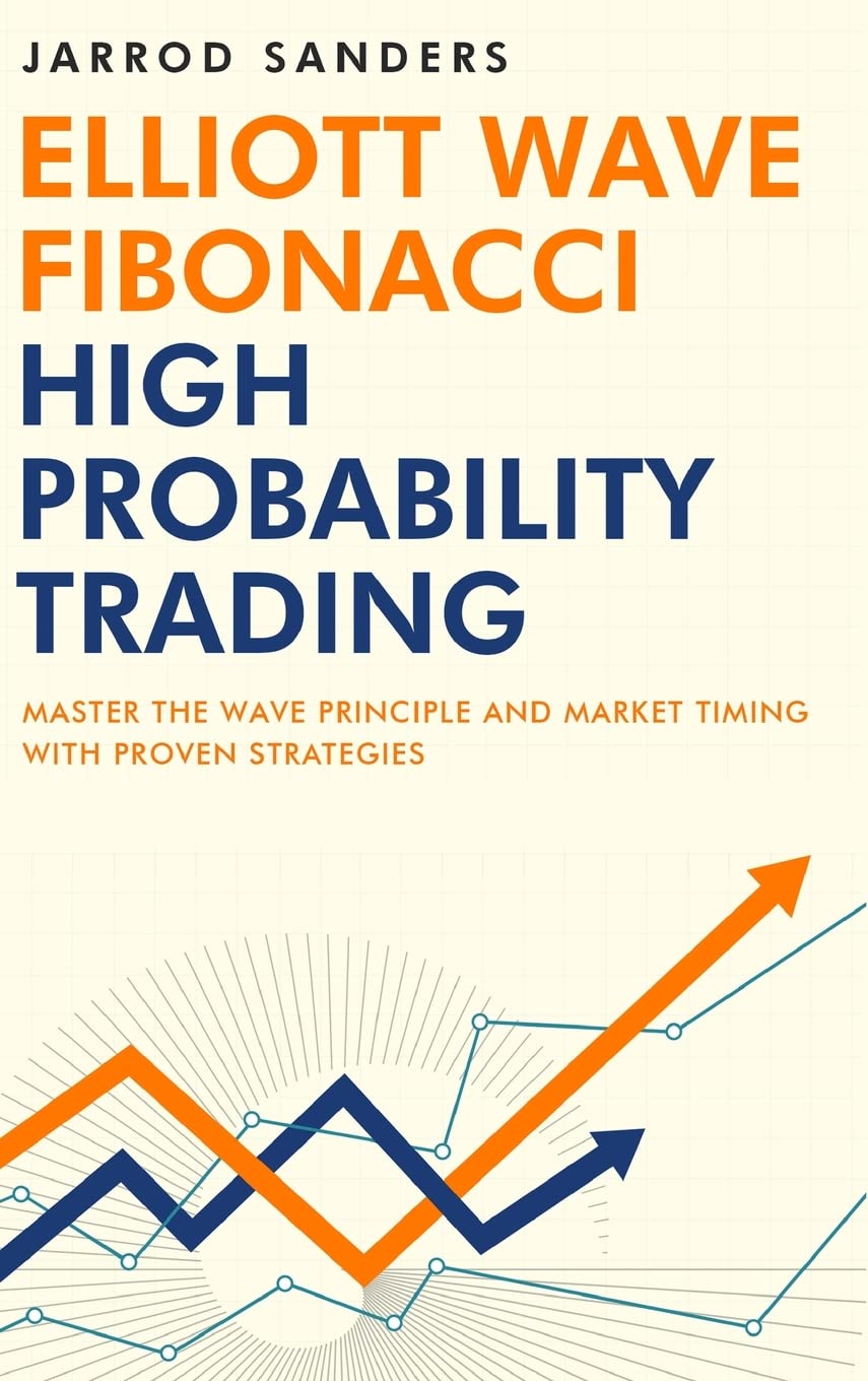 Buy Elliott Wave - Fibonacci High Probability Trading Book Online at ...