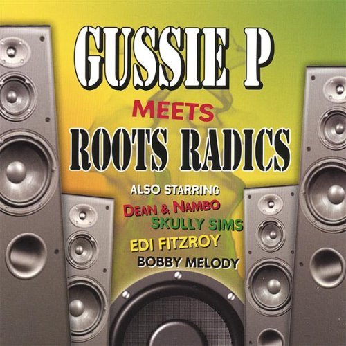 Amazon.com: Gussie P Meets Roots Radics: 0837101249218: Gussie P: Books