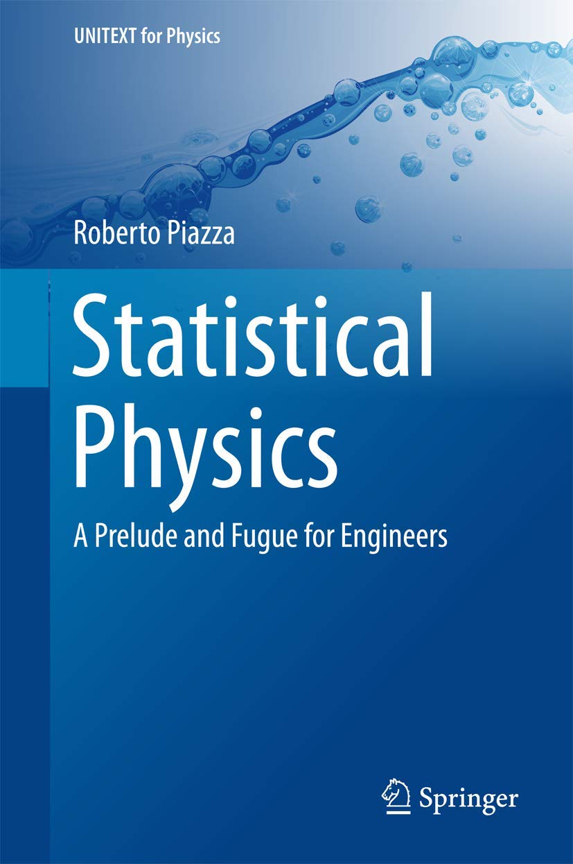 Buy Statistical Physics: A Prelude and Fugue for Engineers (UNITEXT for ...