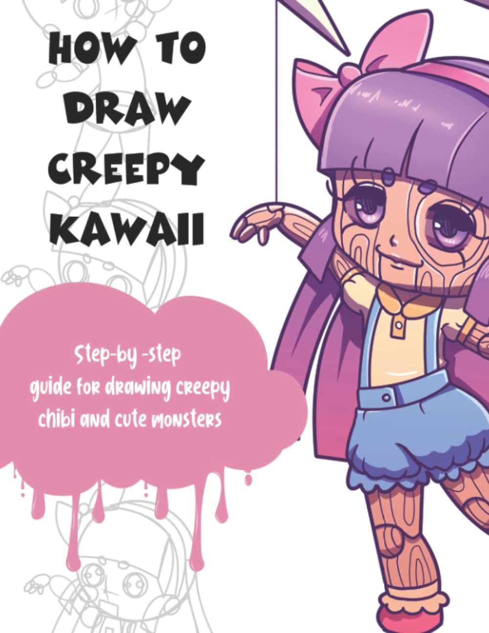 Buy How To Draw Creepy Kuwaii: Step-by-step guide in drawing creepy ...
