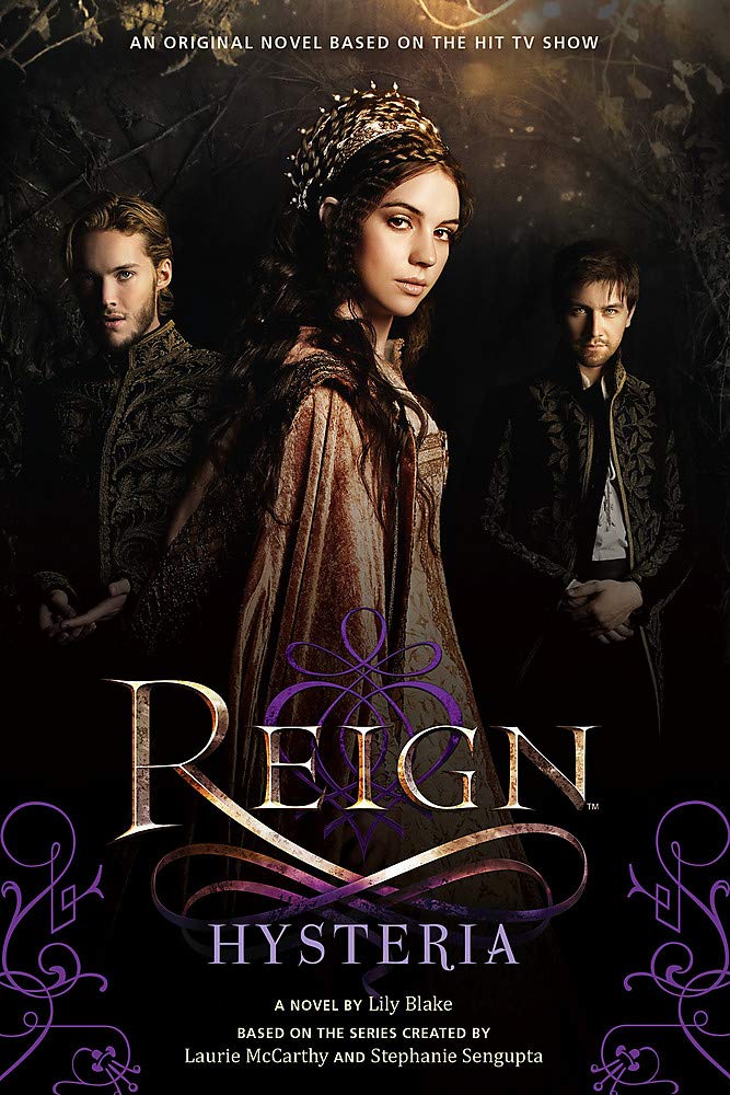 Reign: Hysteria (Reign, 2) : Blake, Lily: Amazon.in: Books