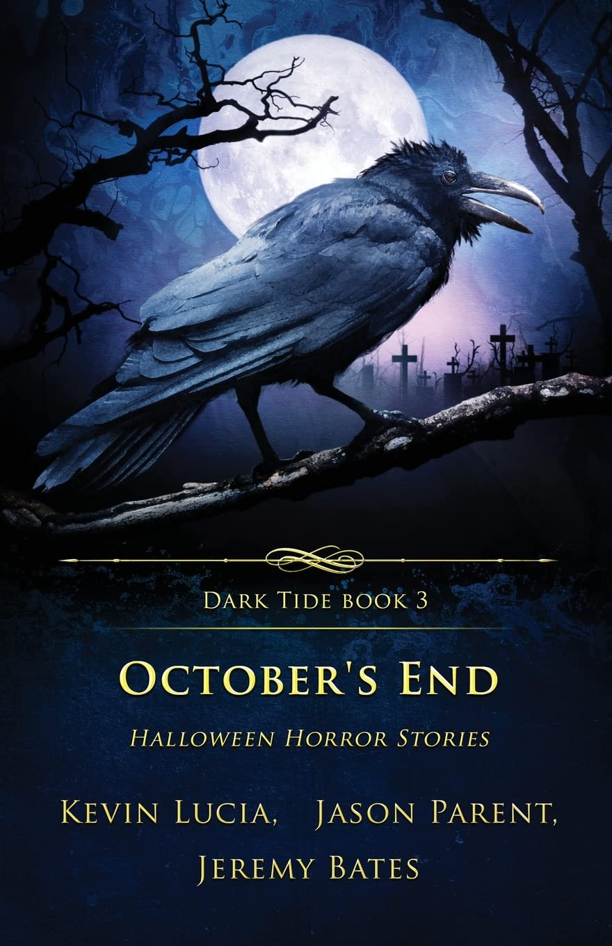 October's End: Halloween Horror Stories: Lucia, Kevin, Bates, Jeremy ...