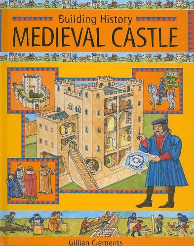 Medieval Castle (Building History): Clements, Gillian: 9781597711456 ...
