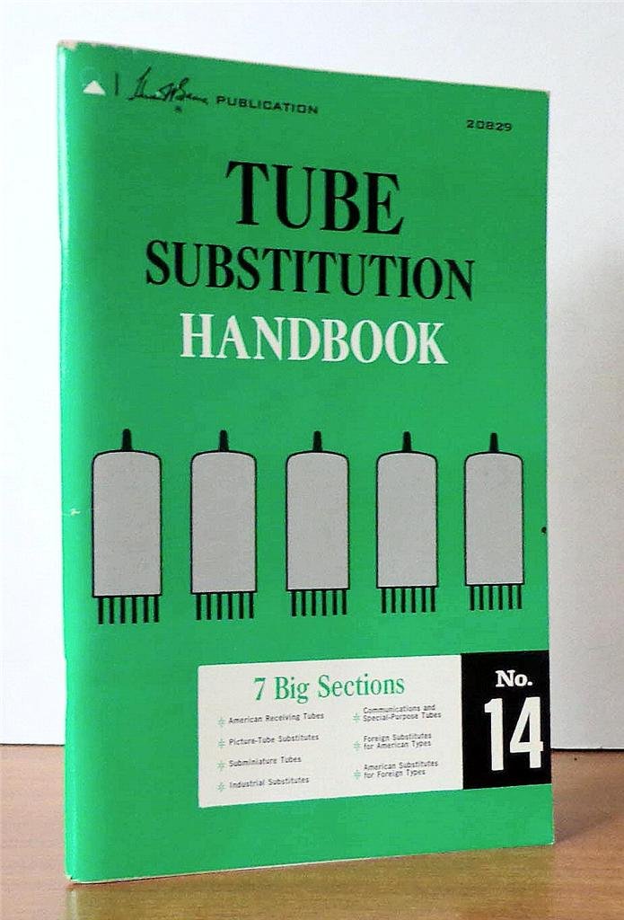 Tube Substitution Handbook: Howard W Sams Engineering Staff ...