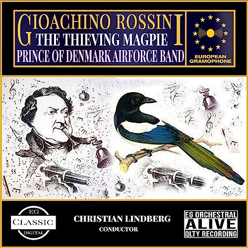 Écouter Rossini: The Thieving Magpie par Gioachino Rossini, Christian ...
