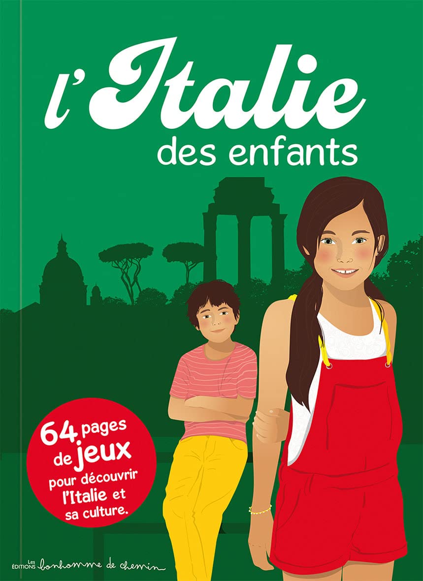 L' Italie des enfants : 64 pages de jeux pour découvrir l'Italie et sa ...
