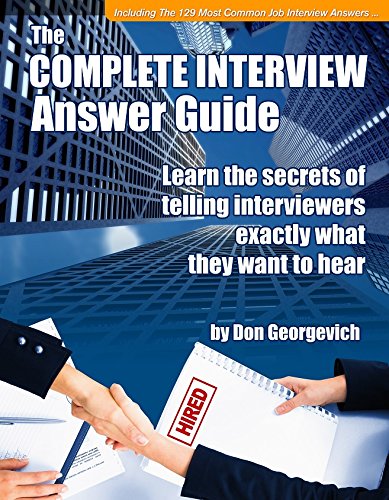 Complete Interview Answer Guide: Don Georgevich: 9780578051024: Amazon ...
