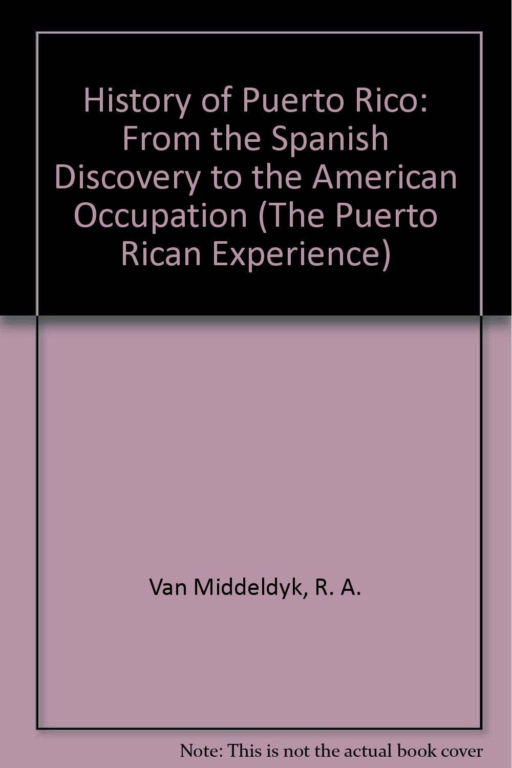 History of Puerto Rico: From the Spanish Discovery to the American ...