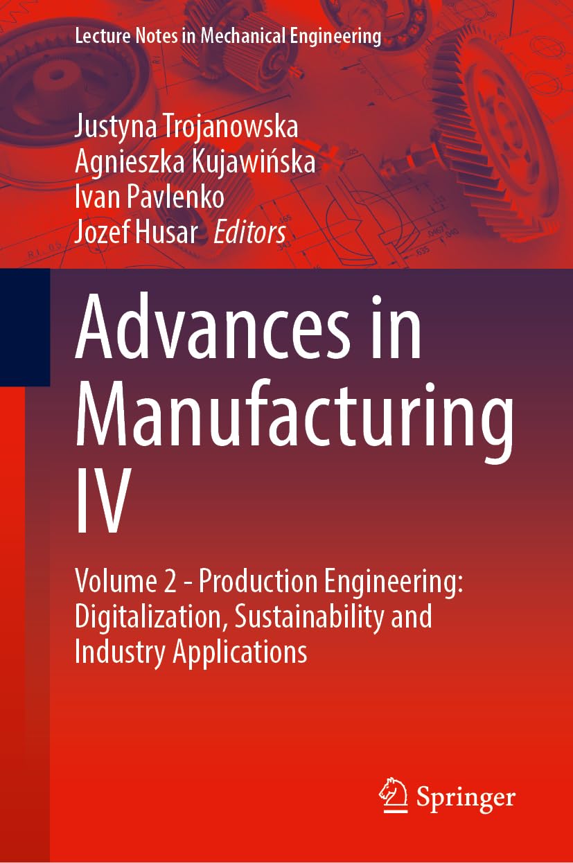 Amazon.com: Advances in Manufacturing IV: Volume 2 - Production ...