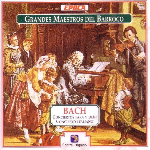 Grandes Maestros del Barroco - Bach: Conciertos para Violin / Concierto ...
