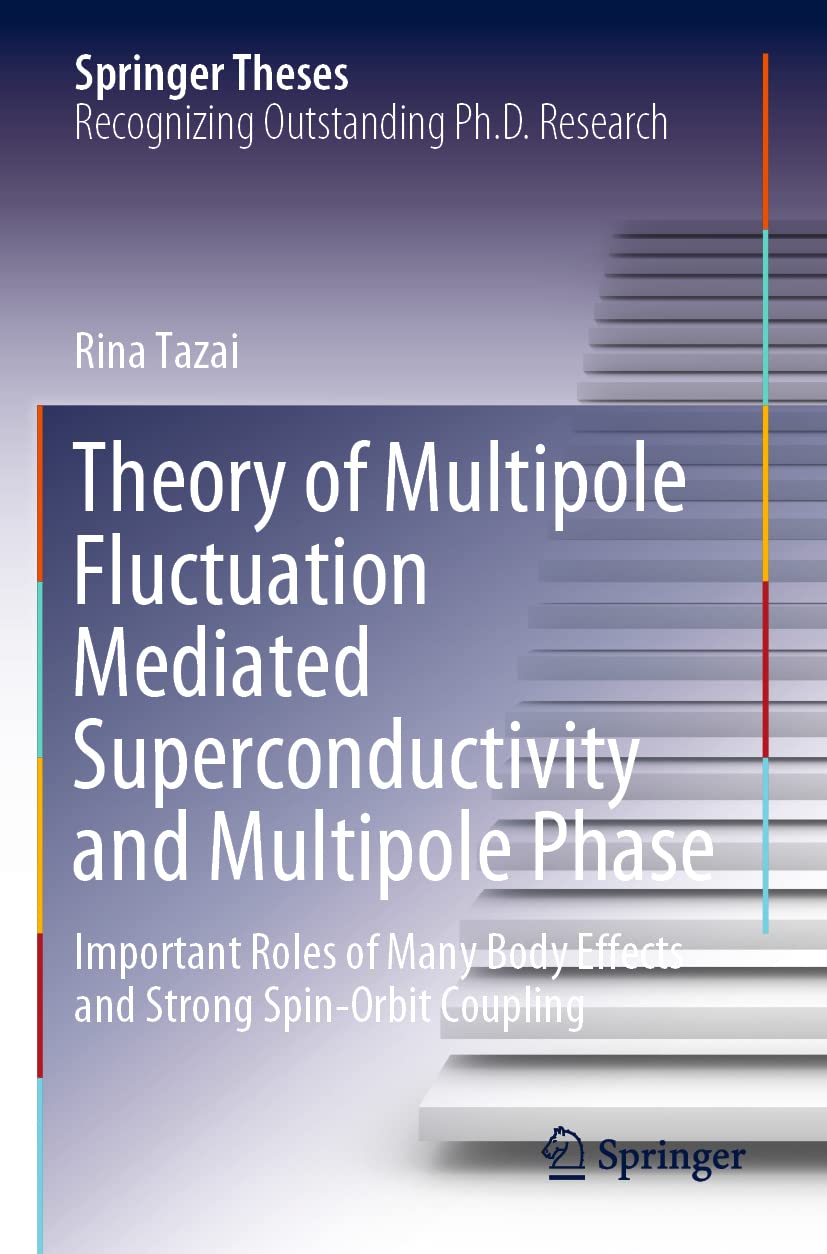 Buy Theory of Multipole Fluctuation Mediated Superconductivity and ...