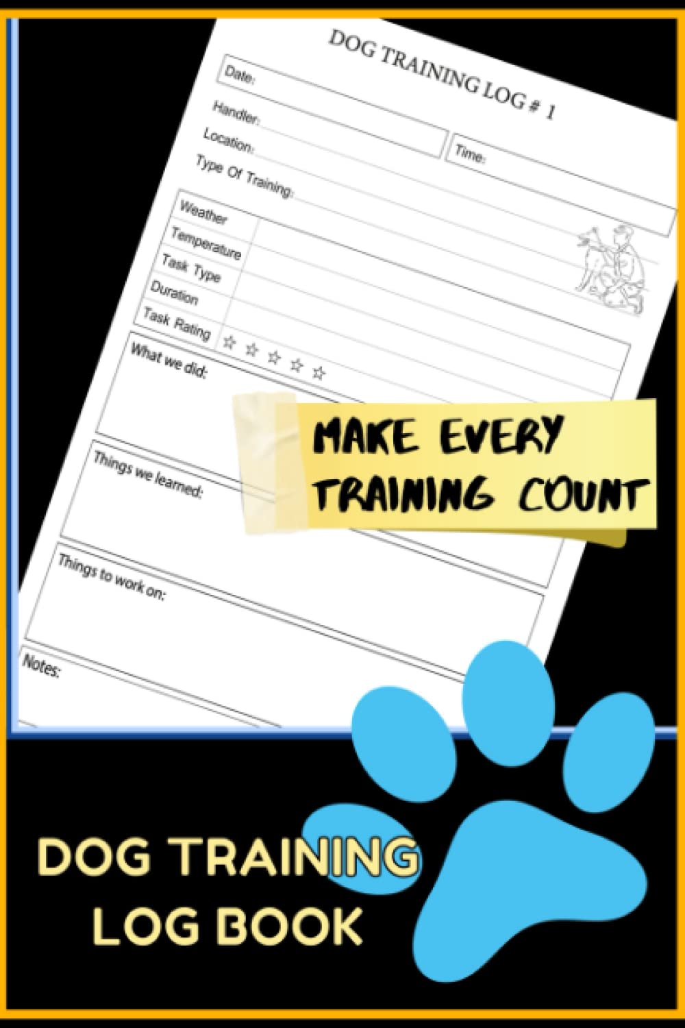 DOG TRAINING LOG BOOK: Tracking handbook for better Pet training ...