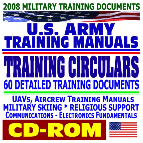 2008 Military Training Documents, U.S. Army Training Circulars 60 ...