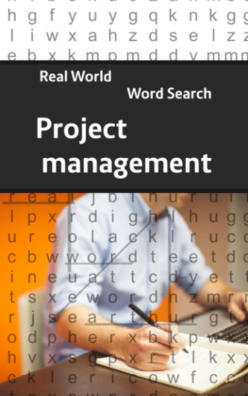 Amazon.com: Real World Word Search: Project management: 9798606813032 ...