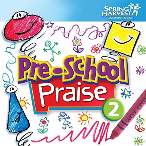 Amazon.com: Pre-School Praise, Vol. 2 : Spring Harvest: Digital Music