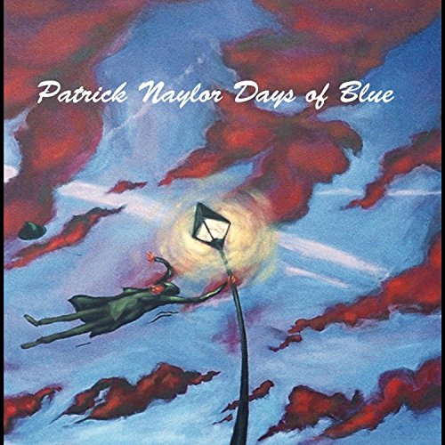 Days of Blue by Patrick Naylor on Prime Music