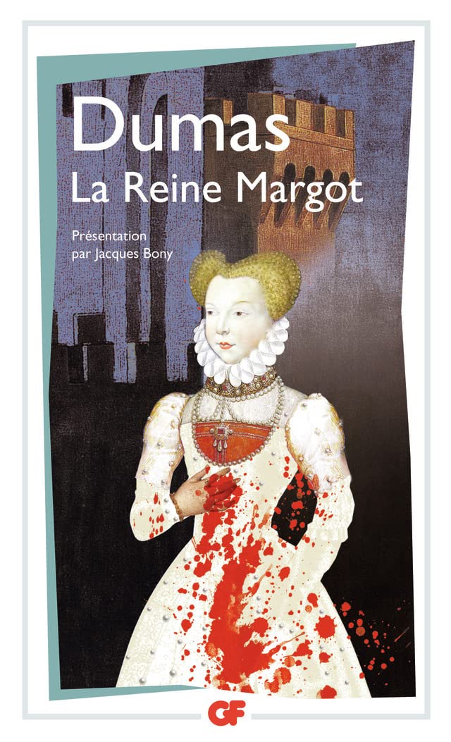 La Reine Margot: Amazon.co.uk: Dumas, Alexandre, Bony, Jacques ...