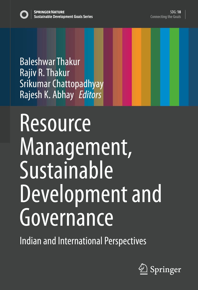 Resource Management, Sustainable Development and Governance: Indian and ...