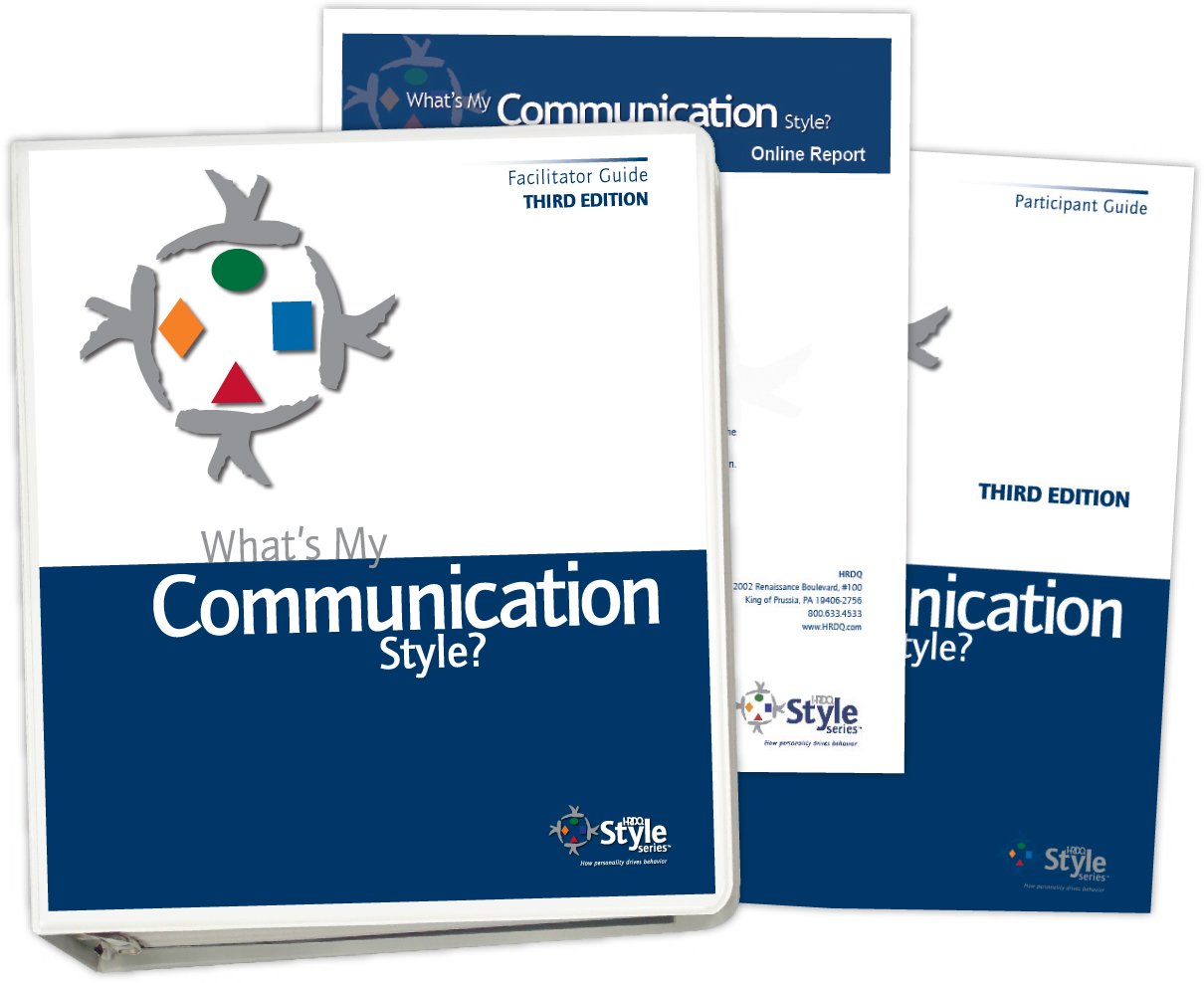 What's My Communication Style? - HRDQ Development Team, Eileen M. Russo ...