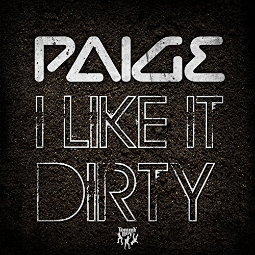 I Like It Dirty by Paige on Amazon Music Unlimited