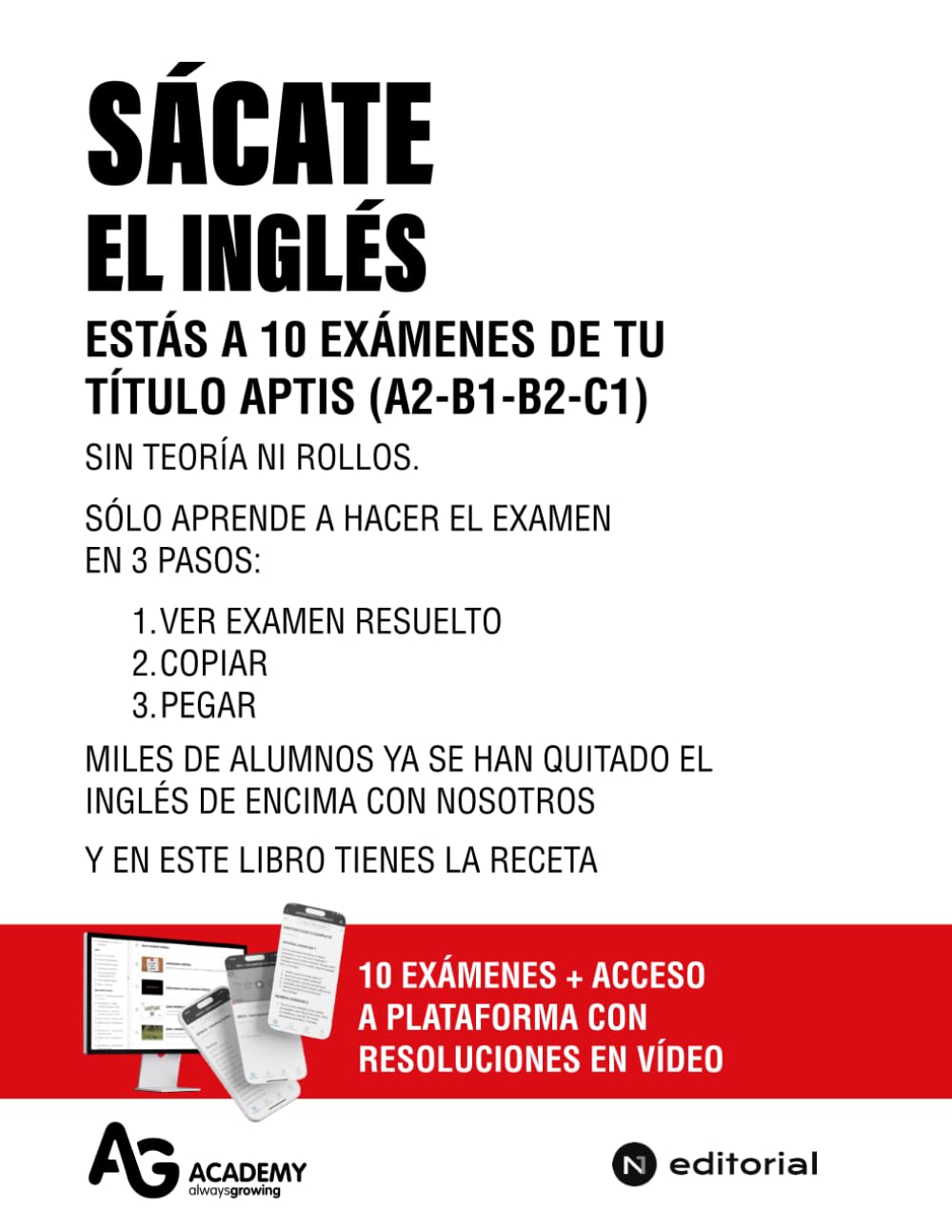SÁCATE EL INGLÉS: ESTÁS A 10 EXÁMENES DE TU TÍTULO APTIS (A2-B1-B2-C1): Academy Aptis, AG ...