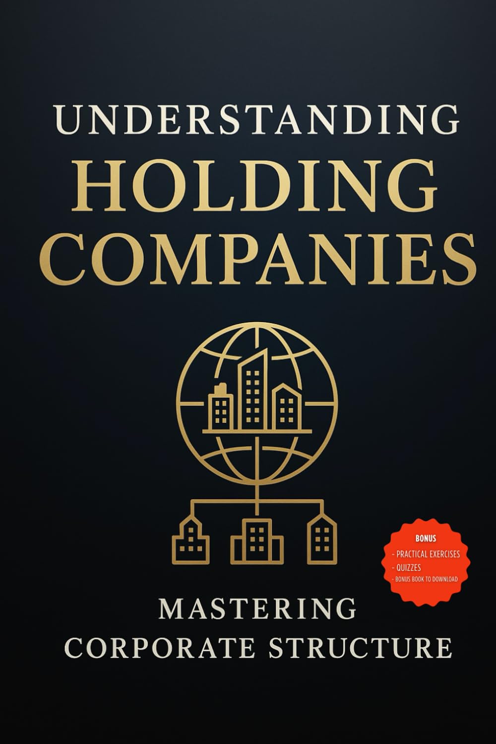 Amazon.com: Understanding holding companies: Mastering Corporate ...