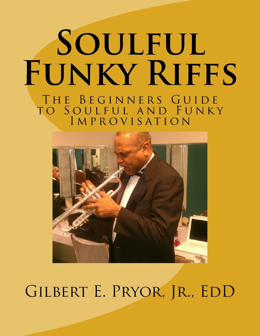 Soulful Funky Riffs: The Beginners Guide to Soulful and Funky ...