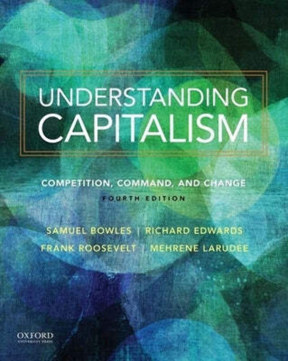 Understanding Capitalism: Competition, Command, and Change ...
