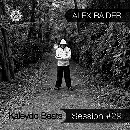 Amazon.com: Kaleydo Beats Session #29 : Alex Raider: Digital Music