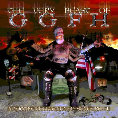 G.G.F.H. - Vol. 1-Very Beast of GGFH (Global Genocide Forget Heaven ...