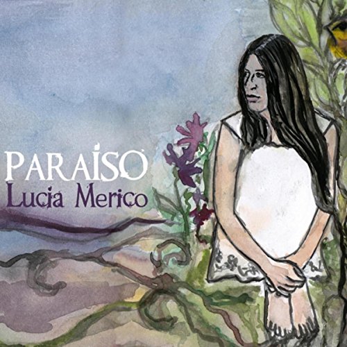 Play Paraíso by Lucia Merico on Amazon Music