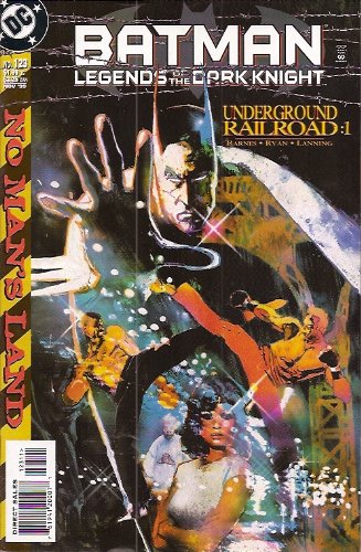 Batman Legends of the Dark Knight 123 (Underground Railroad Part 1 ...