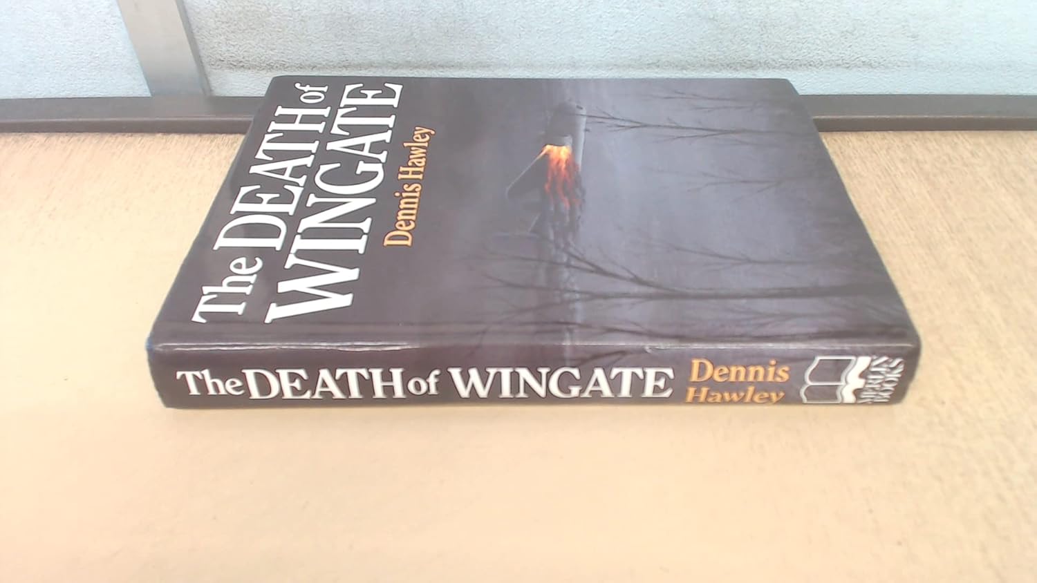 Amazon.co.jp: The Death of Wingate : Hawley, Dennis: 洋書