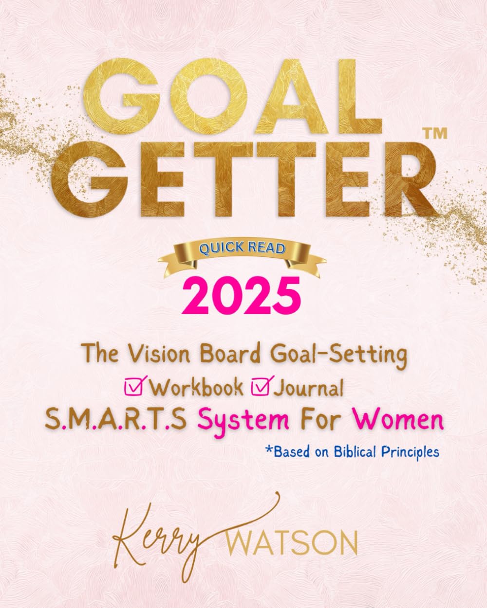 Goal Getter S.M.A.R.T.S. System: The Vision Board Goal-Setting Workbook ...
